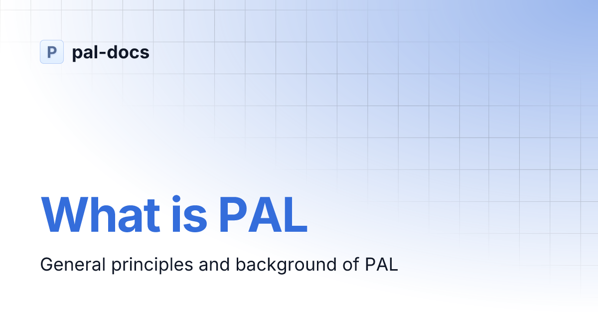 What is PAL | pal-docs
